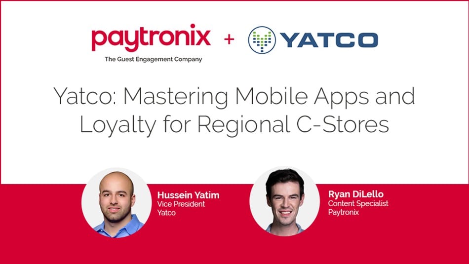 Mastering Mobile Apps and Loyalty for Regional C-Stores | Paytronix